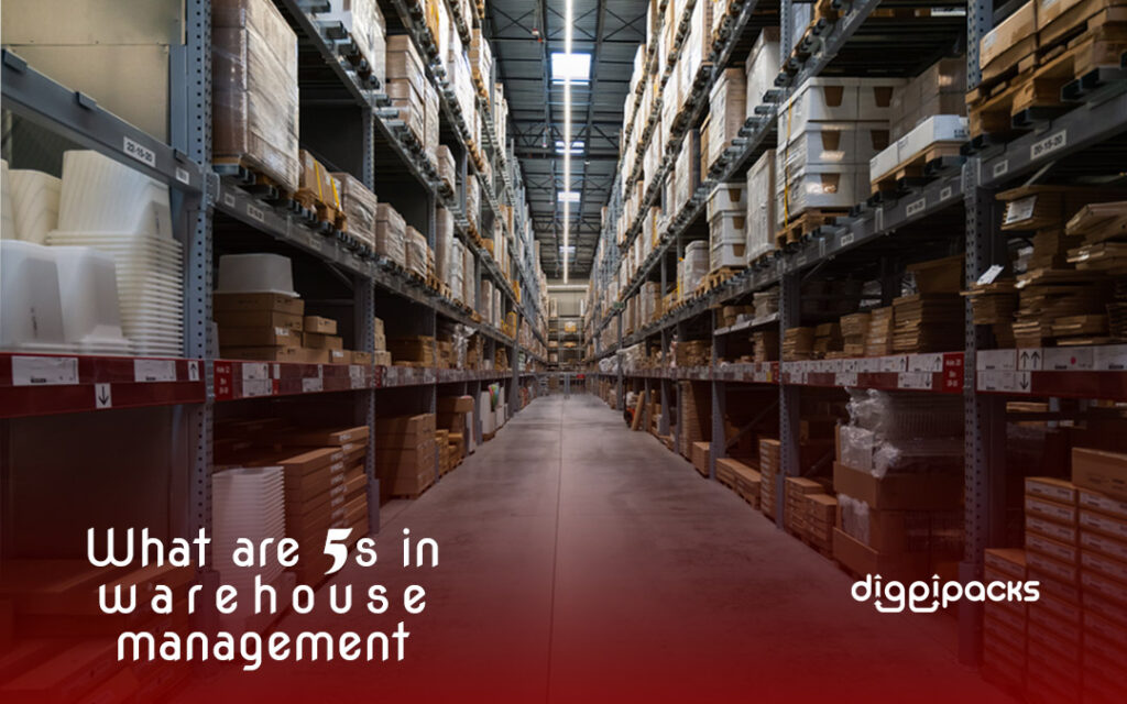 What Are 5s In Warehouse Management - Diggipacks
